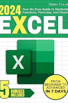 Excel: Your No-Fuss Guide to Mastering Functions, Formulas, and Charts ...